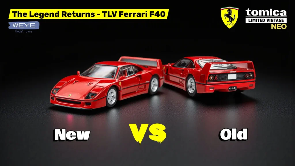 2025 TLV Ferrari F40 Review: New vs. Old Casting Comparison - Weye ...